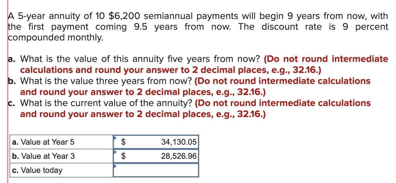 Solved A 5 Year Annuity Of 10 6 200 Semiannual Payments Will