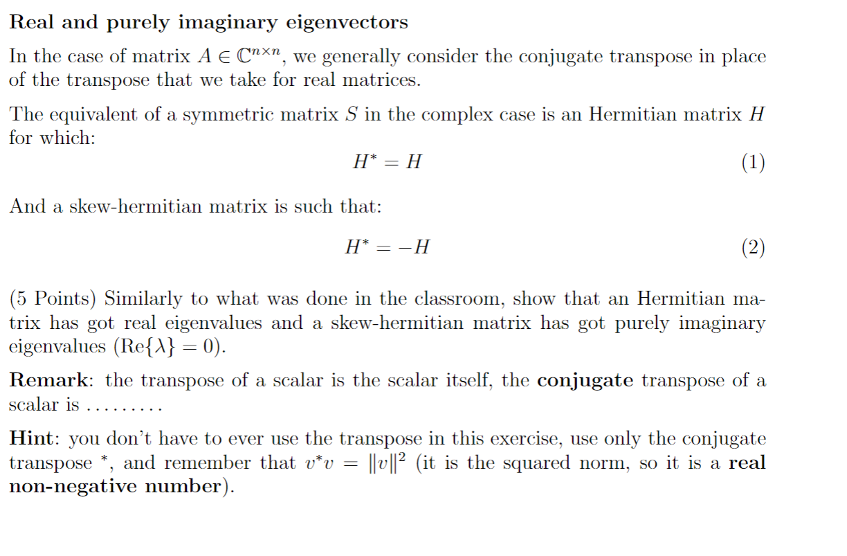 Solved Real and purely imaginary eigenvectors In the case of | Chegg.com
