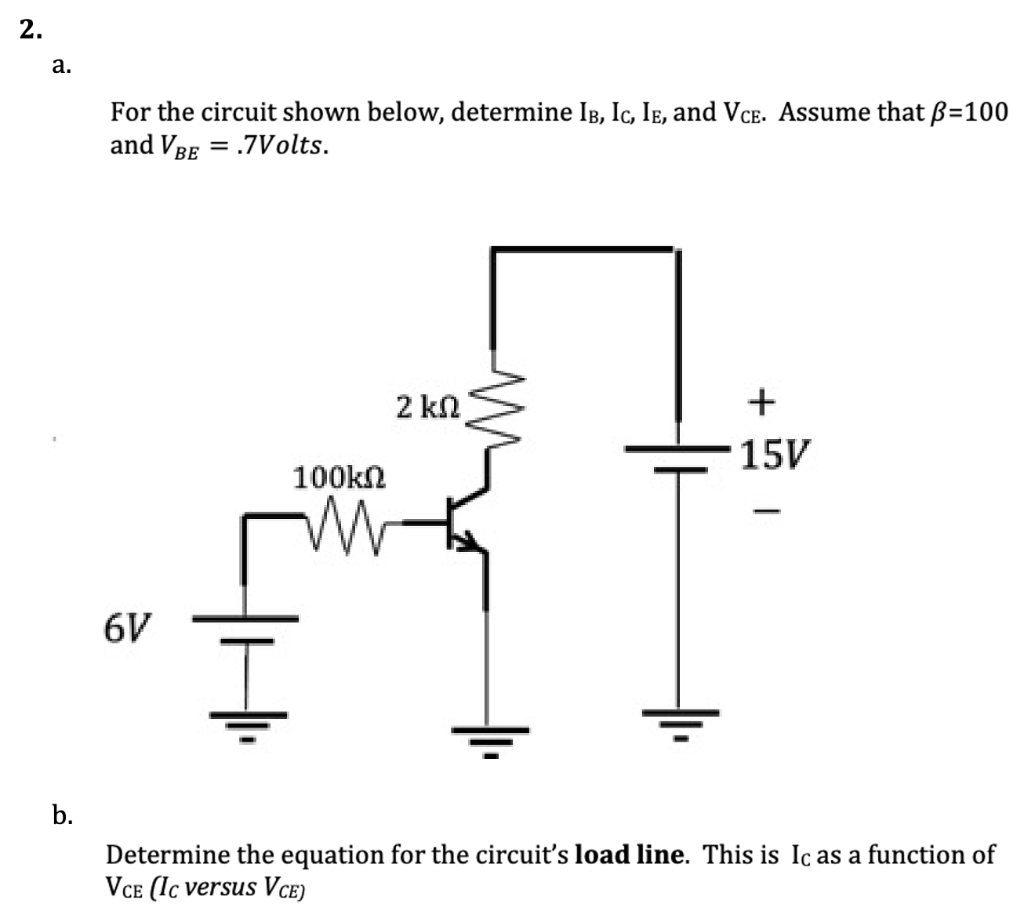 Solved 2. a. For the circuit shown below, determine Ib, Ic, | Chegg.com