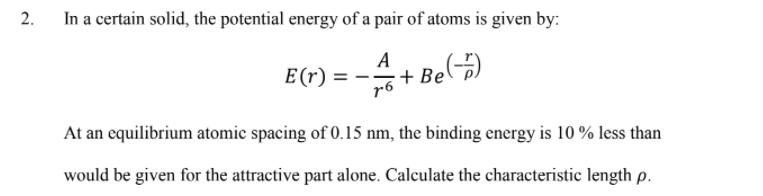 Solved 2. In a certain solid, the potential energy of a pair | Chegg.com