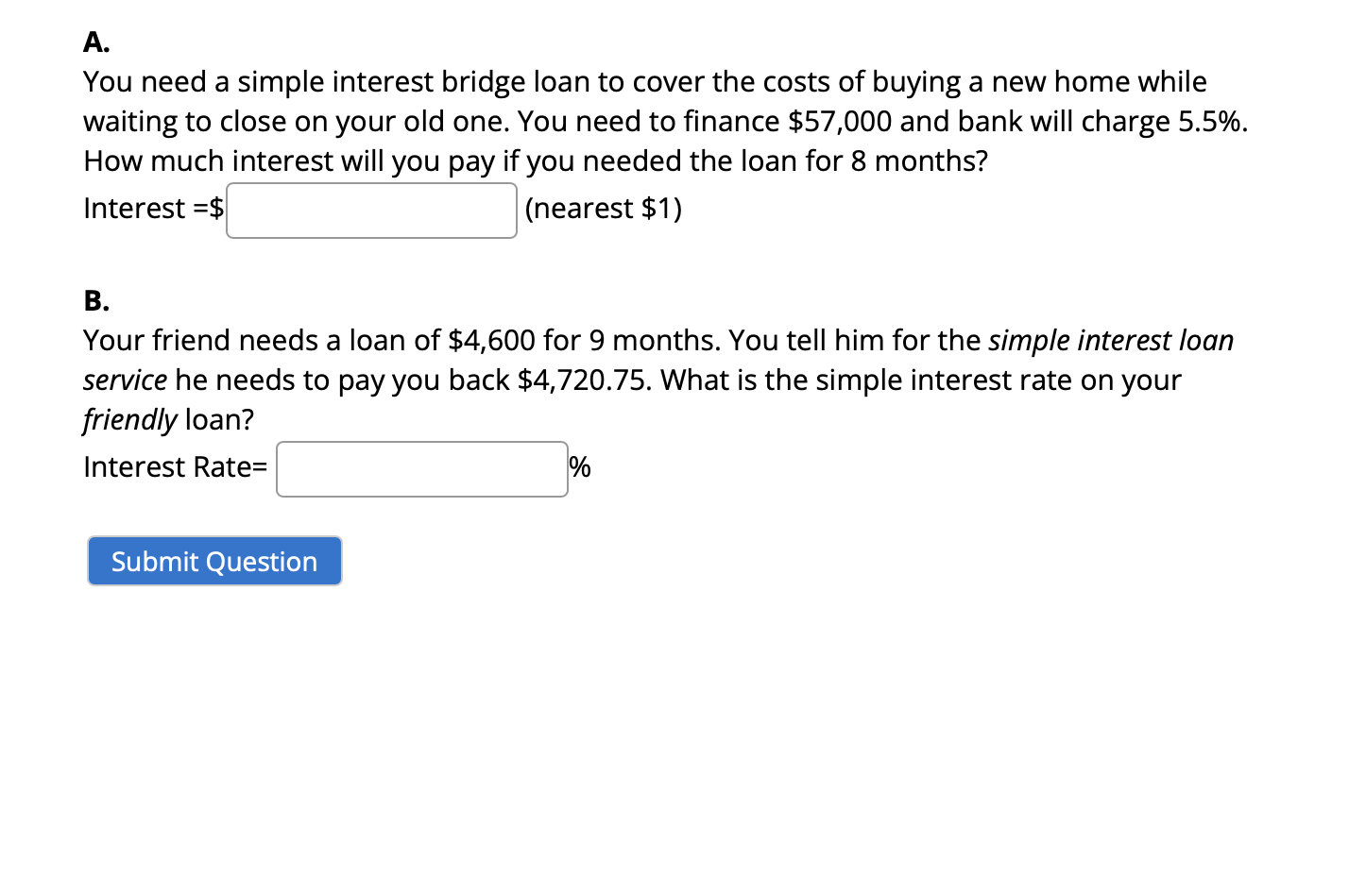Solved A. You need a simple interest bridge loan to cover | Chegg.com