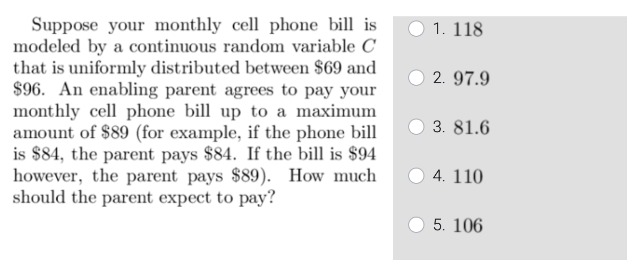 Solved Suppose your monthly cell phone bill is 1. 118 | Chegg.com