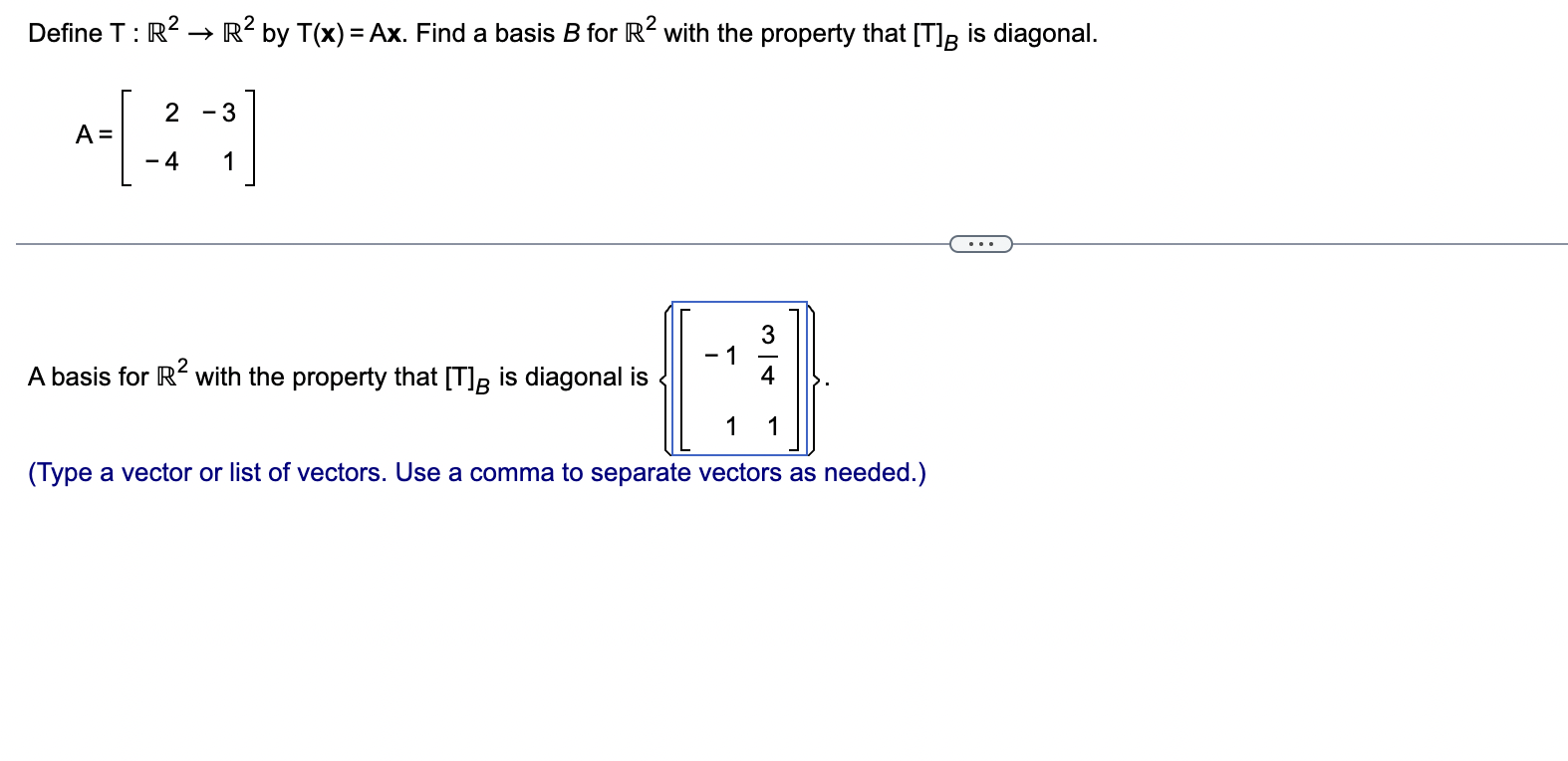 Solved Define T:R2→R2 ﻿by T(x)= ﻿Ax. ﻿Find a basis B ﻿for R2 | Chegg.com