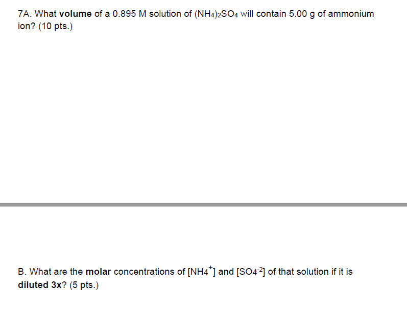 Solved 7A. What volume of a 0.895 M solution of (NH4)2SO4 | Chegg.com