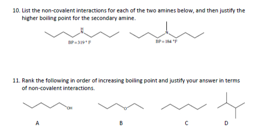 Solved 10. ﻿List the non-covalent interactions for each of | Chegg.com