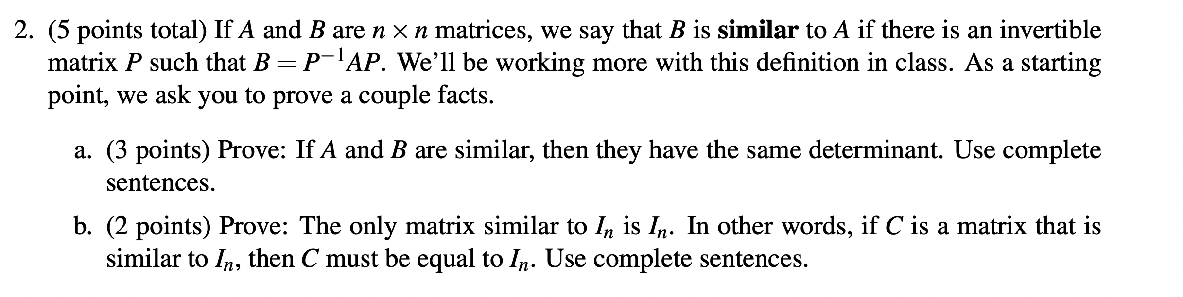 Solved (5 points total) If A and B are n×n matrices, we say | Chegg.com