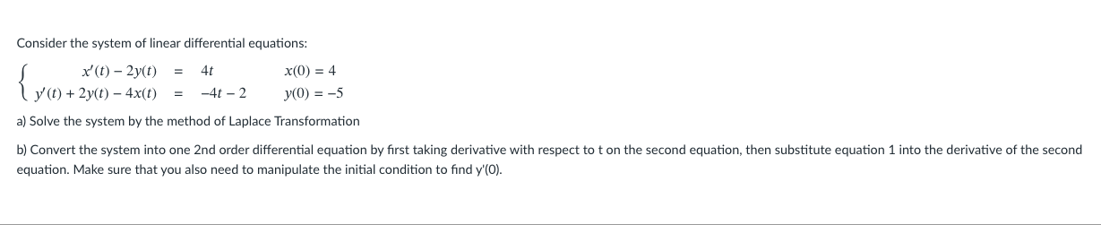 Solved Consider the system of linear differential equations: | Chegg.com