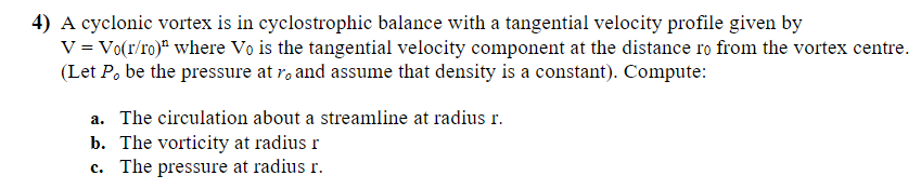 Solved A cyclonic vortex is in cyclostrophic balance with a | Chegg.com