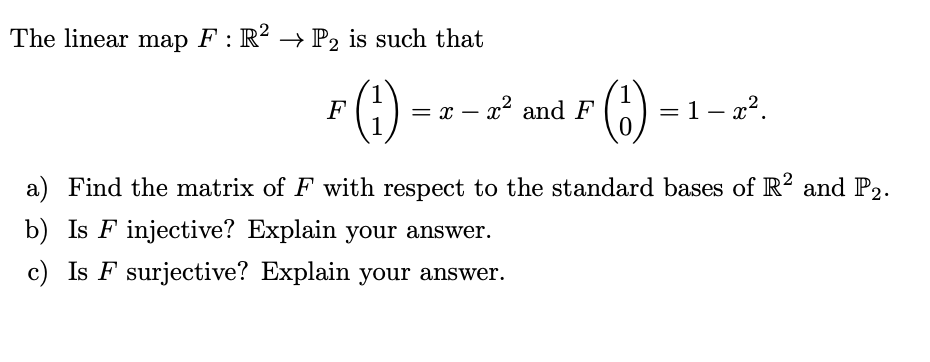 Solved The linear map F : R2 → P2 is such that F (1) = x - | Chegg.com