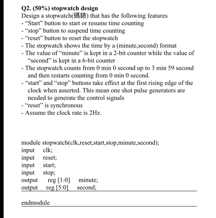 Solved Q2. (50%) stopwatch design Design a stopwatch(碼錶) | Chegg.com