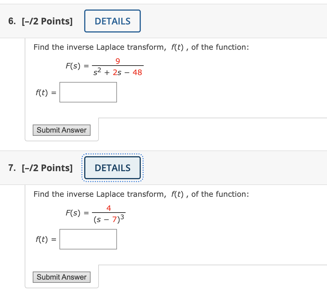 Solved [-/2 ﻿Points]Find the inverse Laplace transform, | Chegg.com
