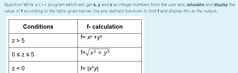 Solved Question: Write a C++ program which will get x, y and | Chegg.com