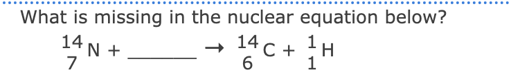Solved What is ﻿missing in ﻿the nuclear equation | Chegg.com