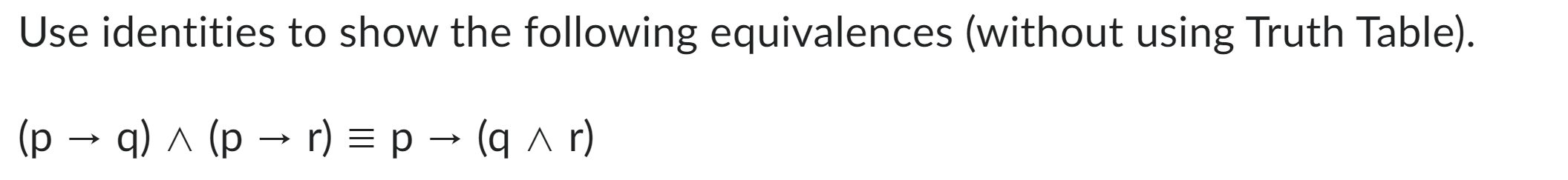 Solved Use identities to show the following equivalences | Chegg.com