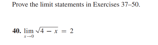 Solved Prove the limit statements in Exercises 37-50. 40. | Chegg.com