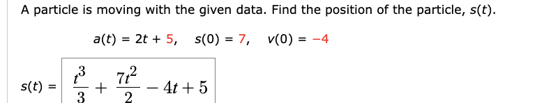Solved A particle is moving with the given data. Find the | Chegg.com