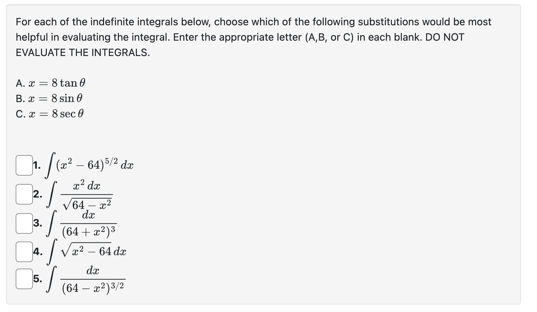 Solved For each of the indefinite integrals below, choose | Chegg.com