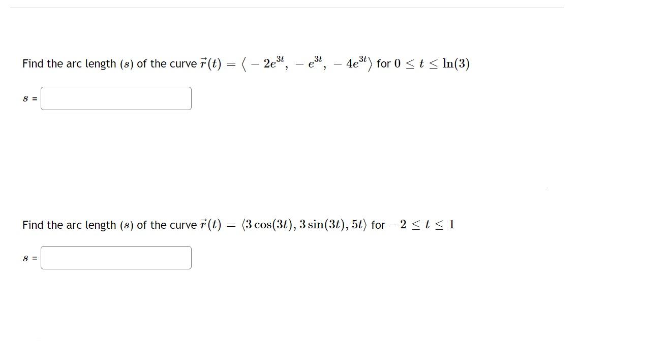 Solved Find the arc length (s) of the curve F(t) = ( - 2e3+, | Chegg.com