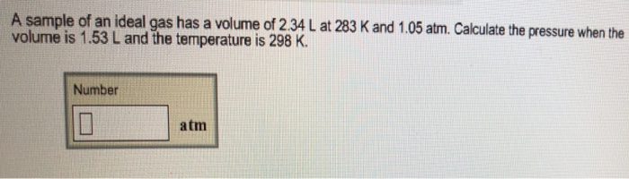 Solved A sample of an ideal gas has a volume of 2.34 L at | Chegg.com