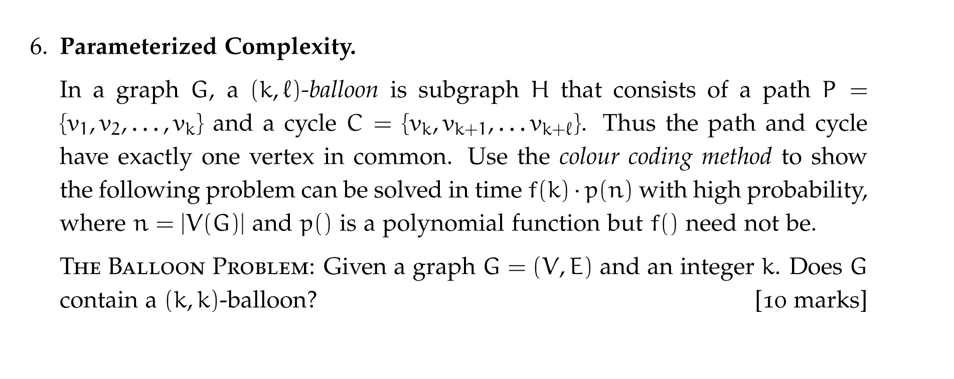 6. Parameterized Complexity. In a graph G, a | Chegg.com