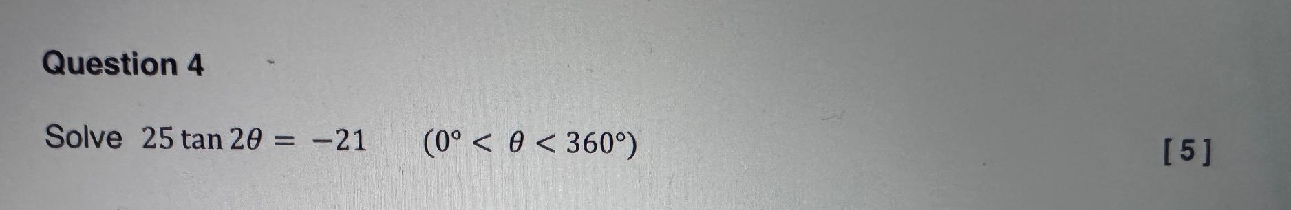 Solved Solve 25tan2θ=−21(0∘