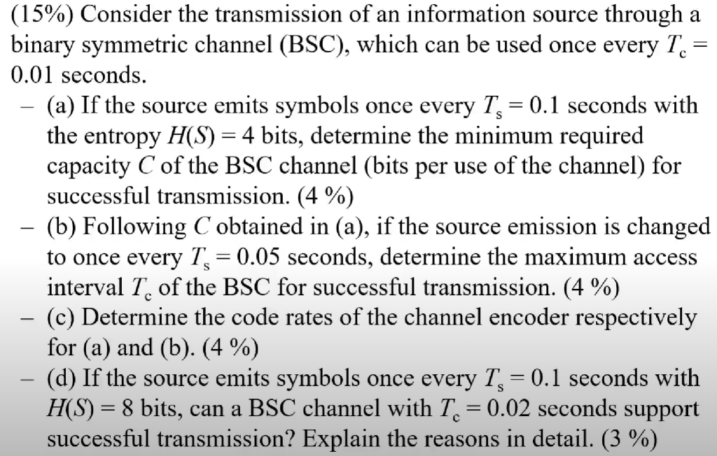 Solved (15%) Consider the transmission of an information | Chegg.com