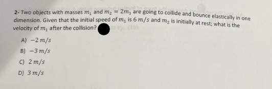 Solved 2- Two objects with masses m1 and m2=2m1 are going to | Chegg.com