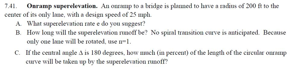 Solved 7.41. Onramp superelevation. An onramp to a bridge is | Chegg.com