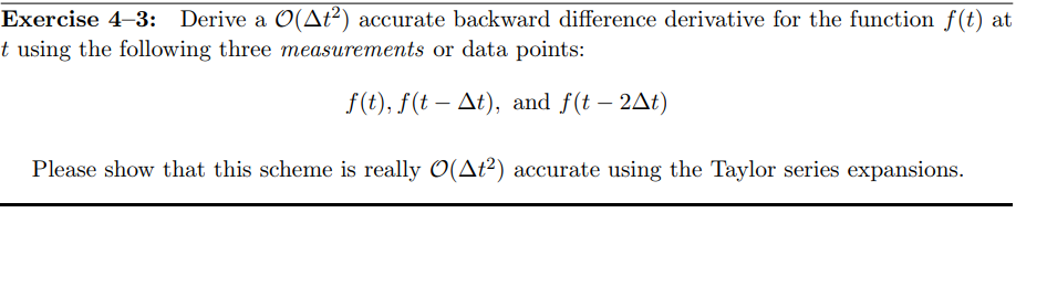 Solved Exercise 4-3: Derive a OAt2) accurate backward | Chegg.com