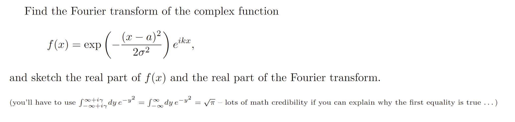Solved Find the Fourier transform of the complex function | Chegg.com