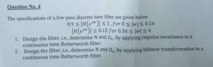 Solved Question No. 4 The specifications of a low-pass | Chegg.com