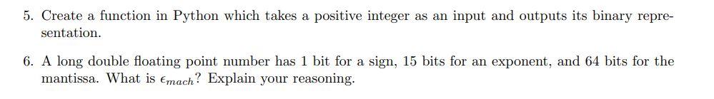 Solved 5. Create a function in Python which takes a positive | Chegg.com