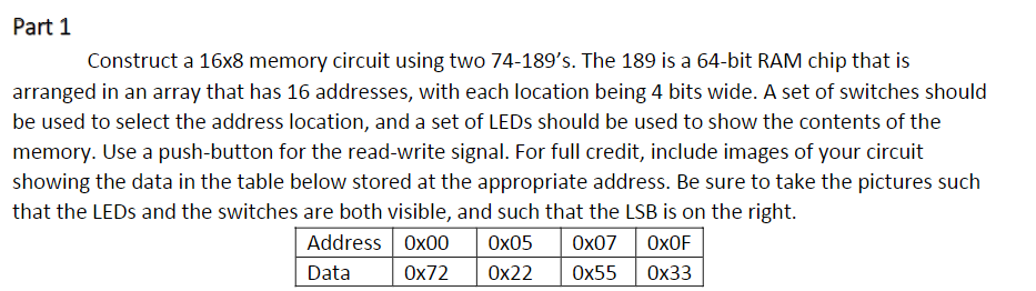 Part 1 Construct a 16x8 memory circuit using two | Chegg.com