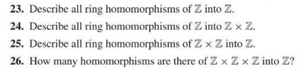 23. Describe all ring homomorphisms of Z into Z. 24. | Chegg.com