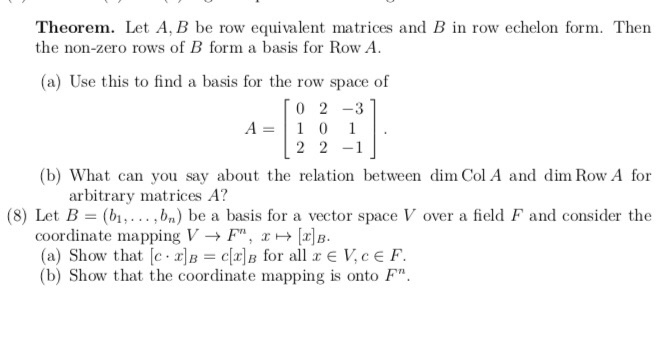 Solved Theorem. Let A, B be row equivalent matrices and B in | Chegg.com