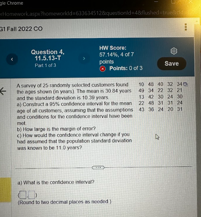 Solved A survey of 25 randomly selected customers found the | Chegg.com
