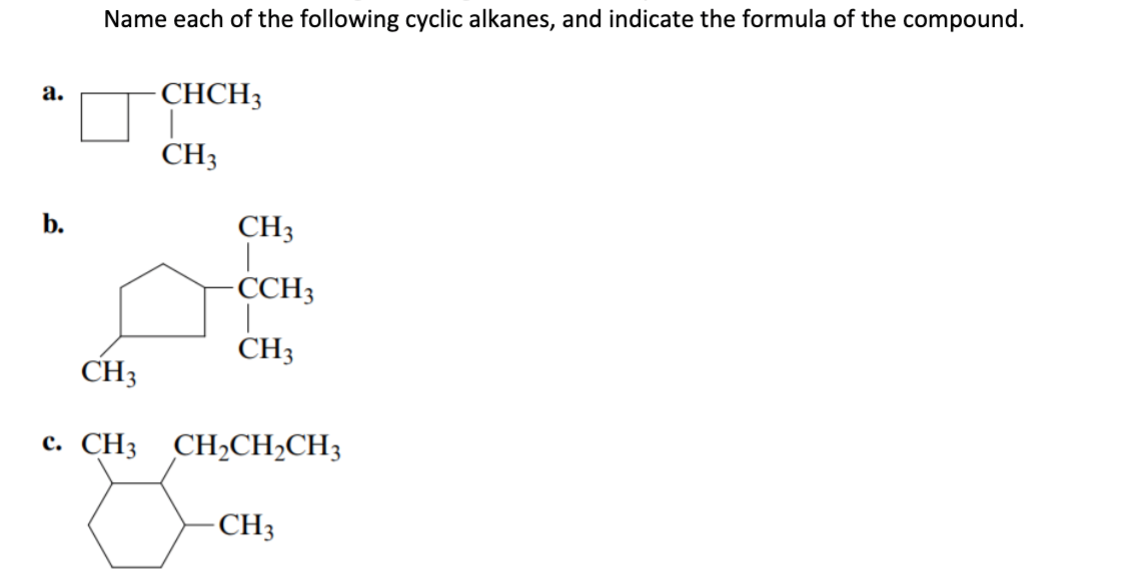 Solved Name each of the following cyclic alkanes, and | Chegg.com
