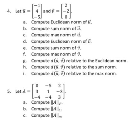 Solved - 1 (-5) 10 a. Compute Euclidean norm of ū. b. | Chegg.com