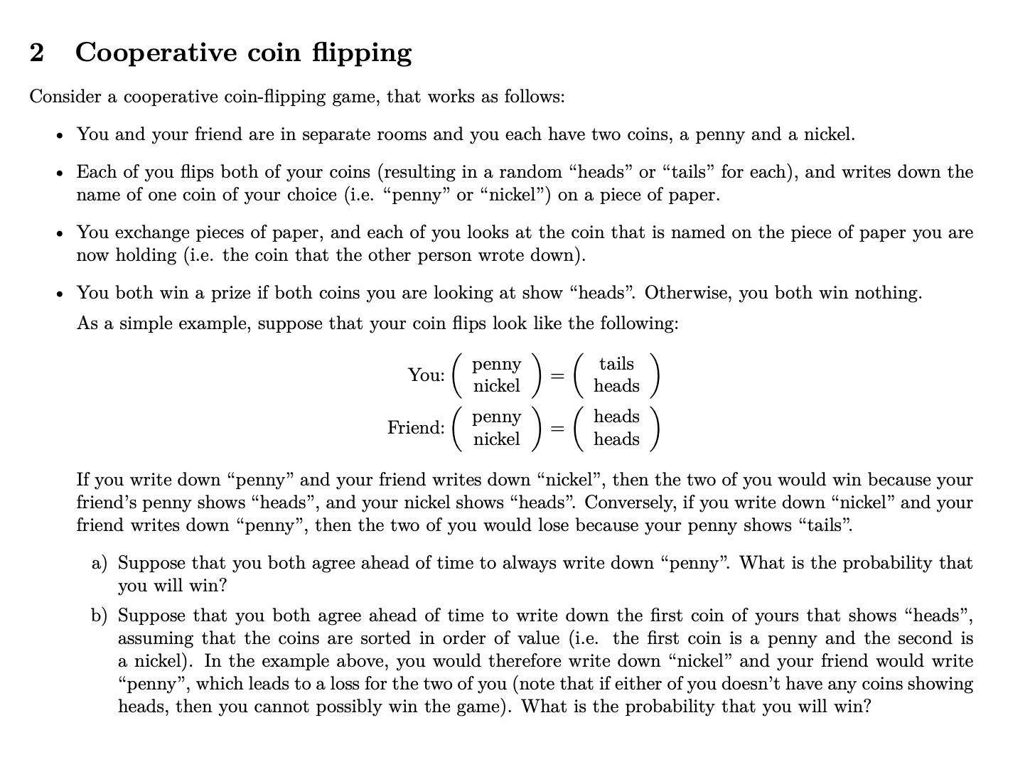 Solved Cooperative coin flipping onsider a cooperative | Chegg.com