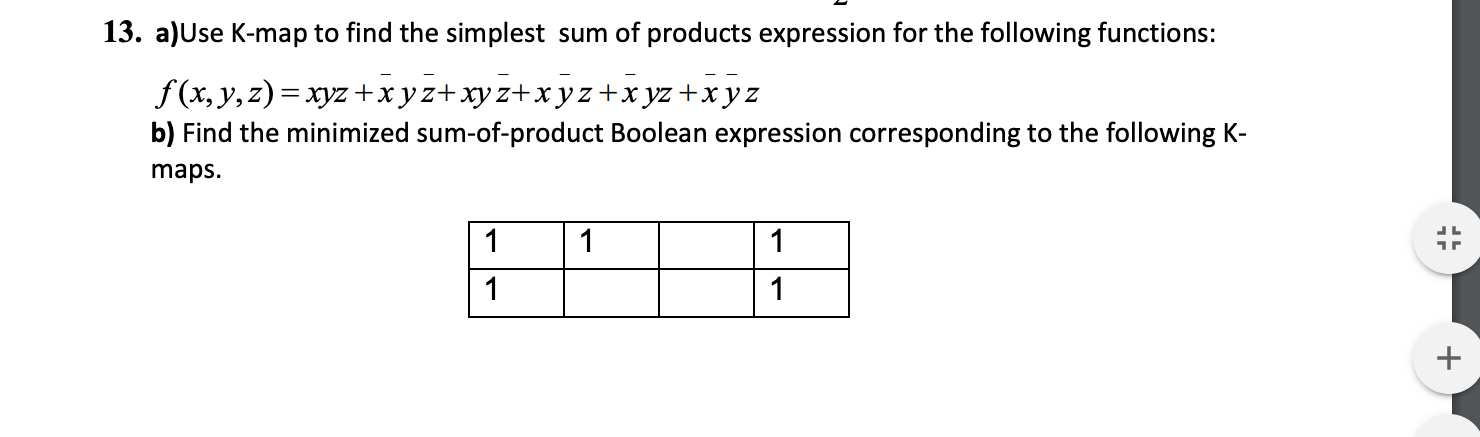 Solved 13. a)Use K-map to find the simplest sum of products | Chegg.com