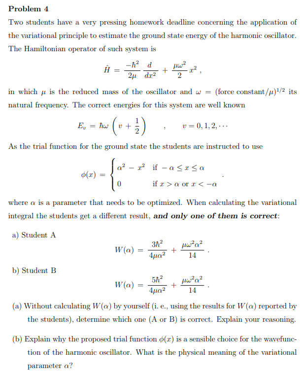 Solved Problem 4 Two students have a very pressing homework | Chegg.com
