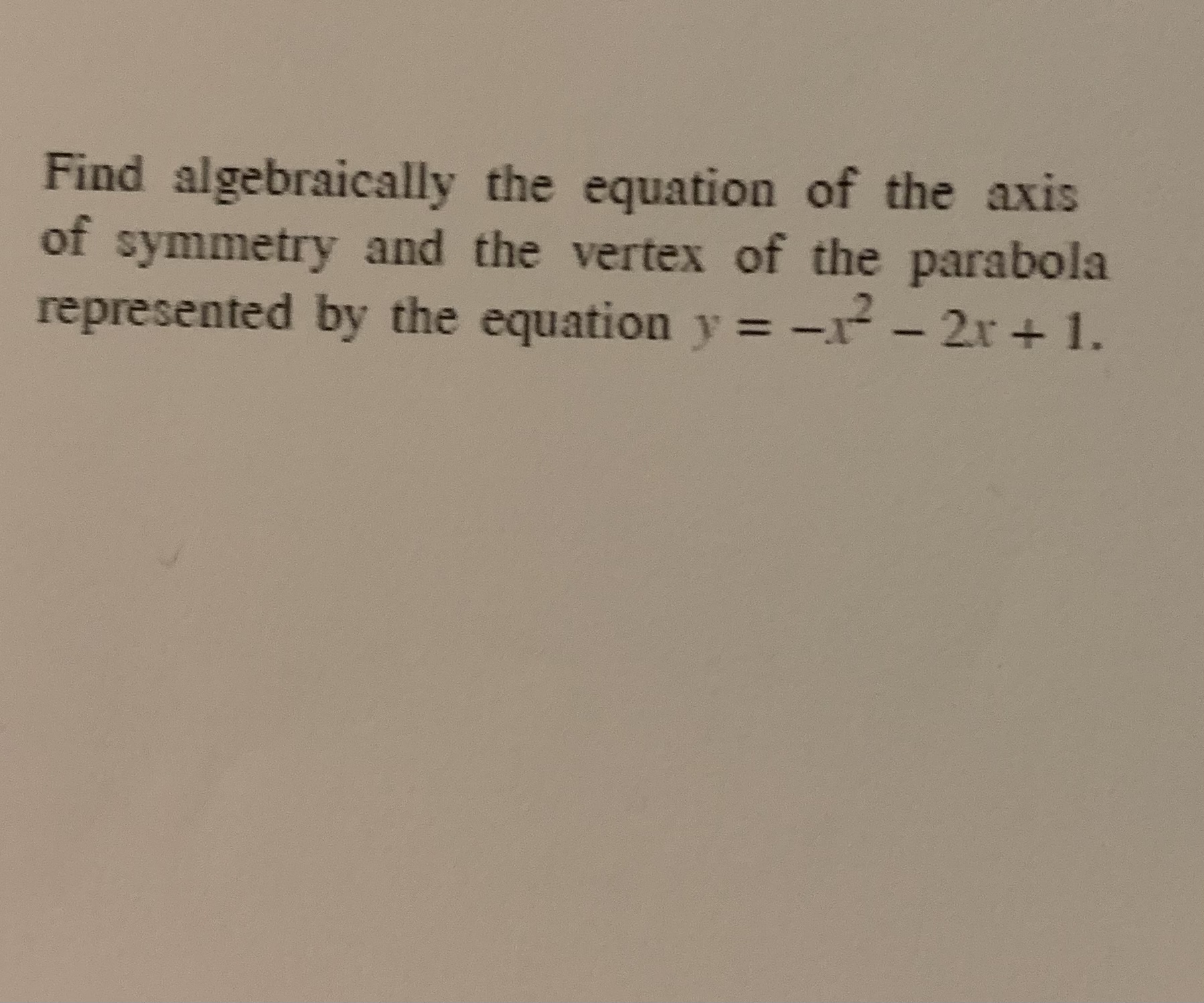 Solved Find algebraically the equation of the axis of | Chegg.com