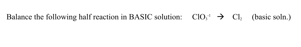 Solved Balance the following half reaction in BASIC | Chegg.com