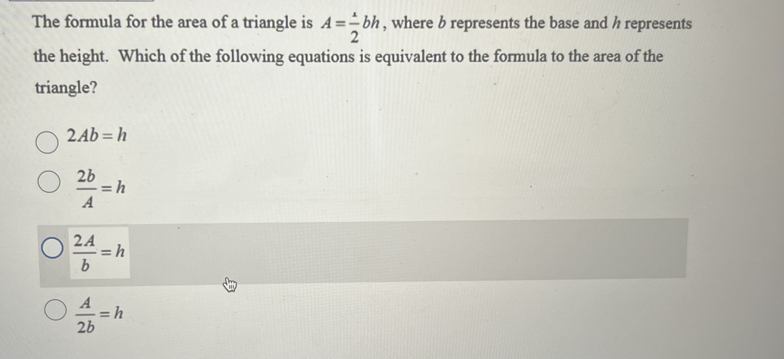 Solved The formula for the area of a triangle is A=12bh, | Chegg.com