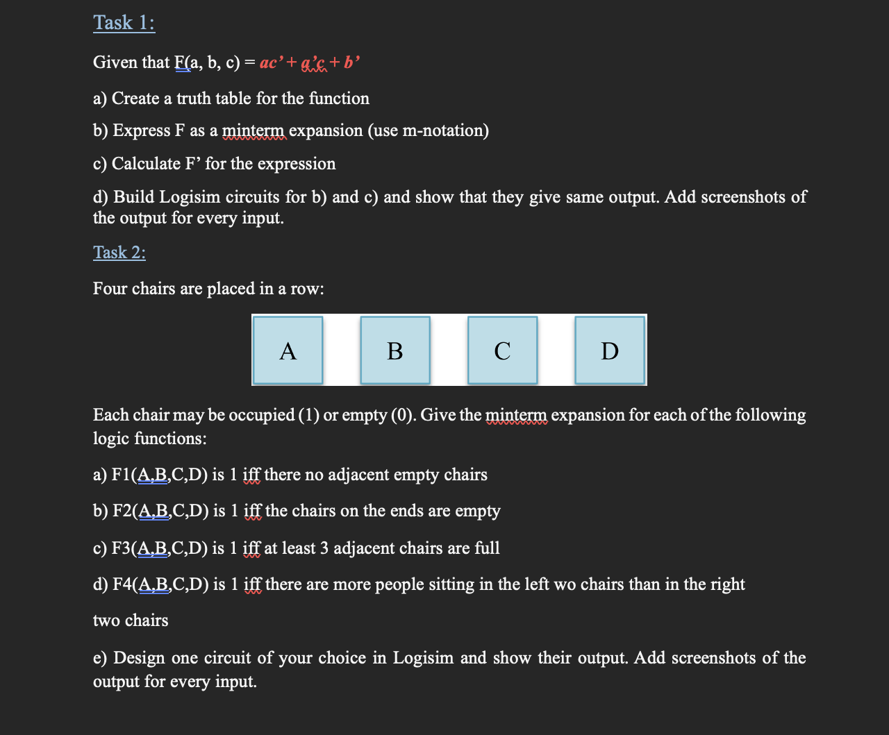 Solved Given that E(a,b,c)=ac'+a'c'+b'a) ﻿Create a truth | Chegg.com