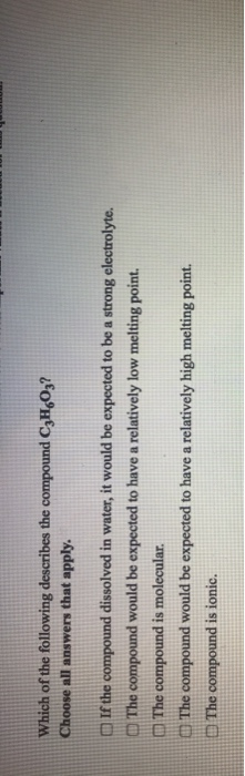 Solved Which of the following describes the compound C3H603? | Chegg.com