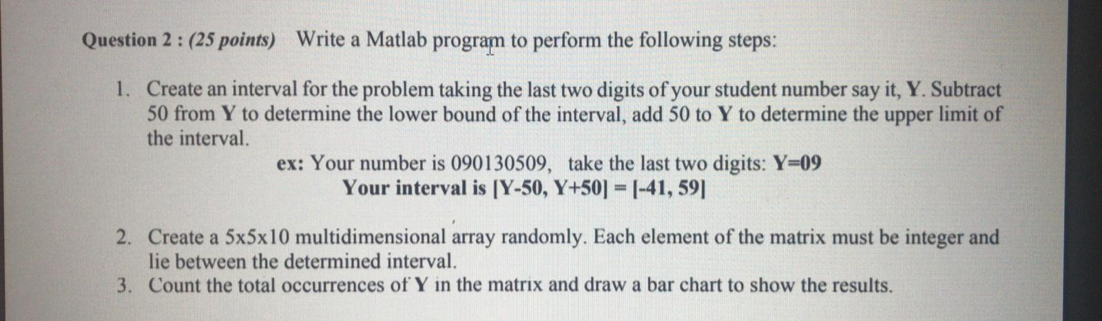 Question 2 : (25 points) Write a Matlab program to | Chegg.com