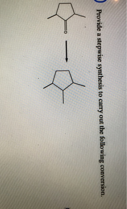 Solved ) Provide a stepwise synthesis to carry out the | Chegg.com