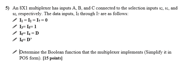 Solved 5) An 8X1 multiplexer has inputs A, B, and C | Chegg.com