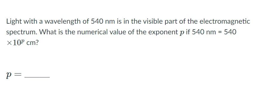 Solved Light with a wavelength of 540 nm is in the visible | Chegg.com